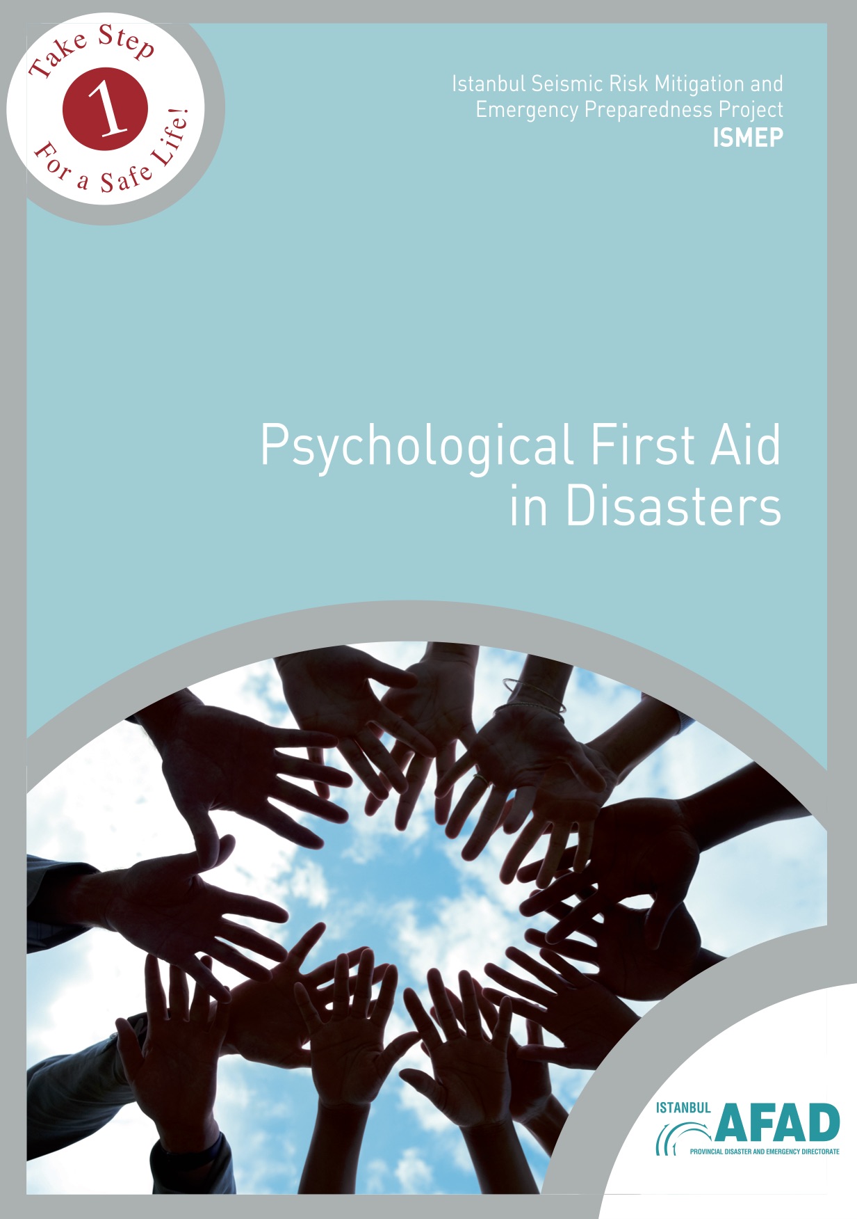 Psychological First Aid in Disasters - Istanbul Project Coordination Unit