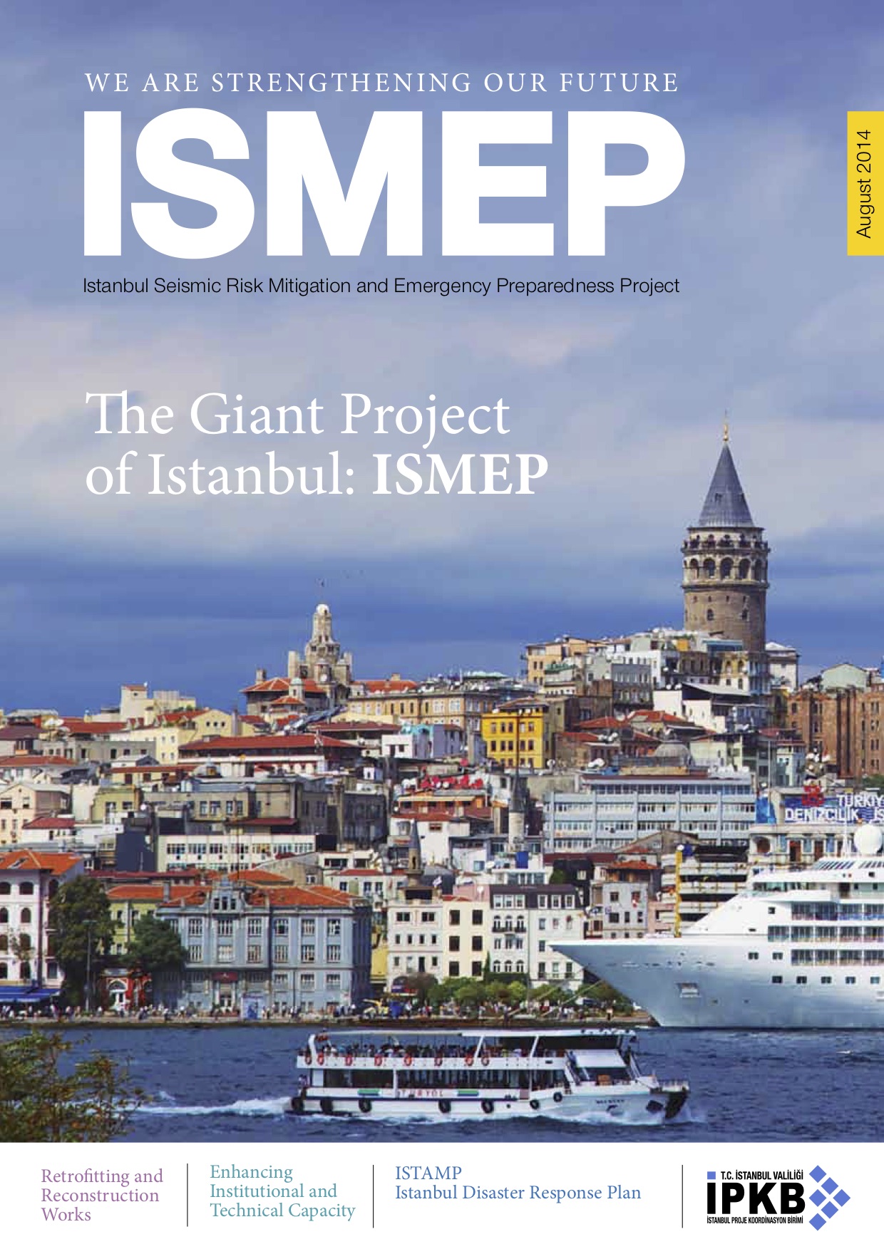 The Giant Project of Istanbul: ISMEP - Istanbul Project Coordination Unit